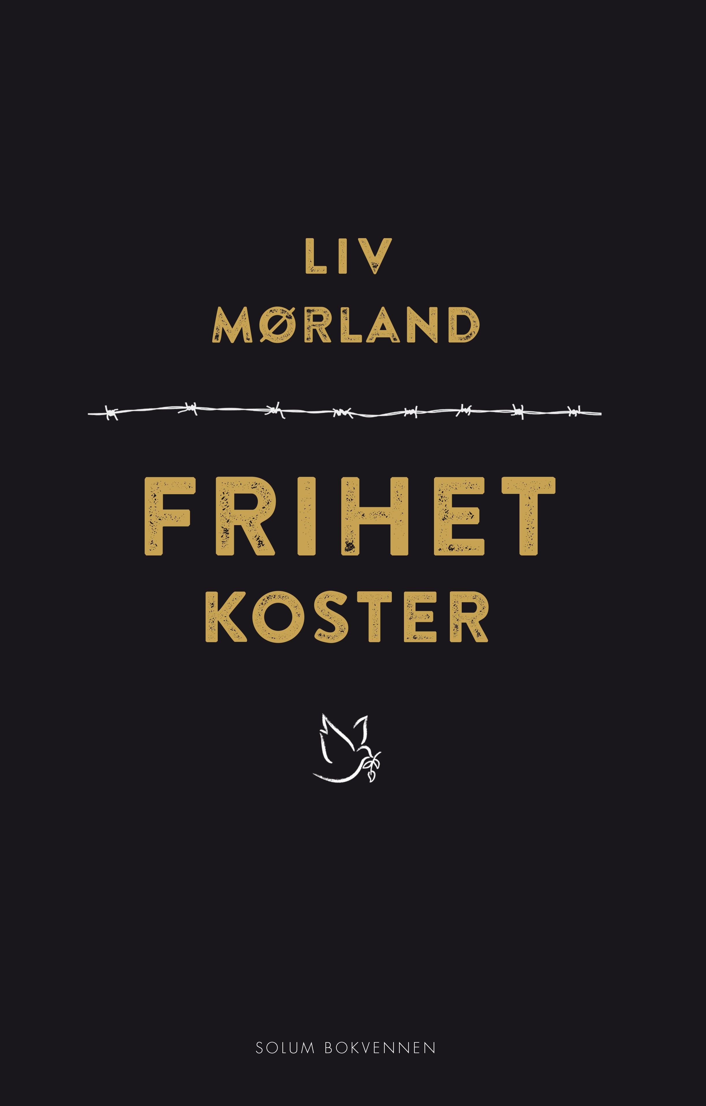 Frihet koster | Liv Mørland | Ark.no