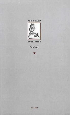 Aforismer | Per Roald | Ark.no