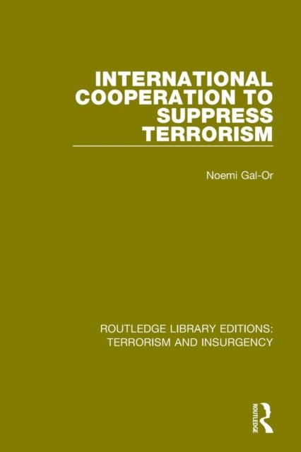 International Terrorism and World Security (RLE: Terrorism & Insurgenc