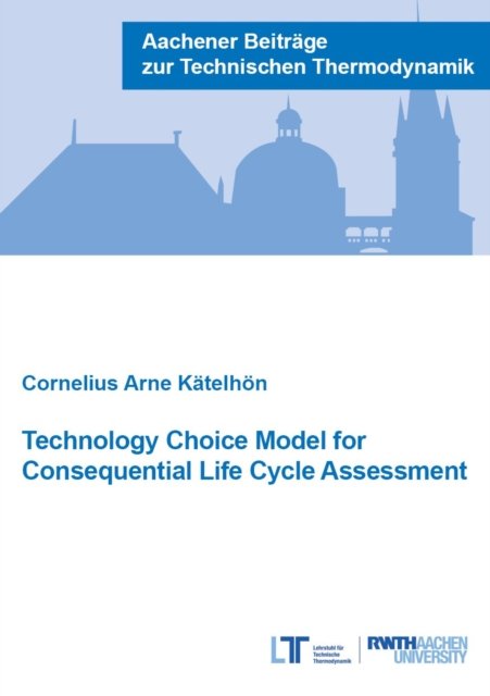 Technology Choice Model for Consequential Life Cycle Assessment | Dr C