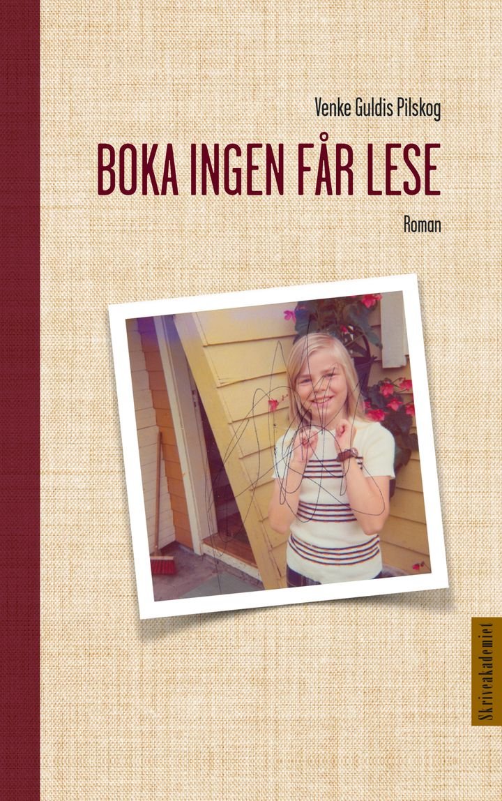 Boka ingen får lese | Venke Guldis Pilskog | Ark.no