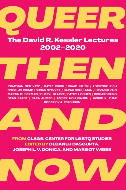Queer Then and Now - The David R. Kessler Lectures, 20022020 | Ark.no