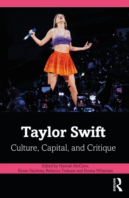 Taylor Swift - Culture, Capital, and Critique | Ark.no | Ark.no