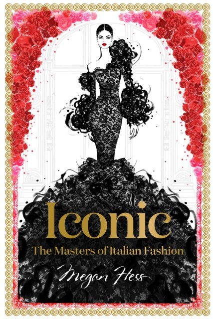 Iconic: The Masters of Italian Fashion | ARK Bokhandel