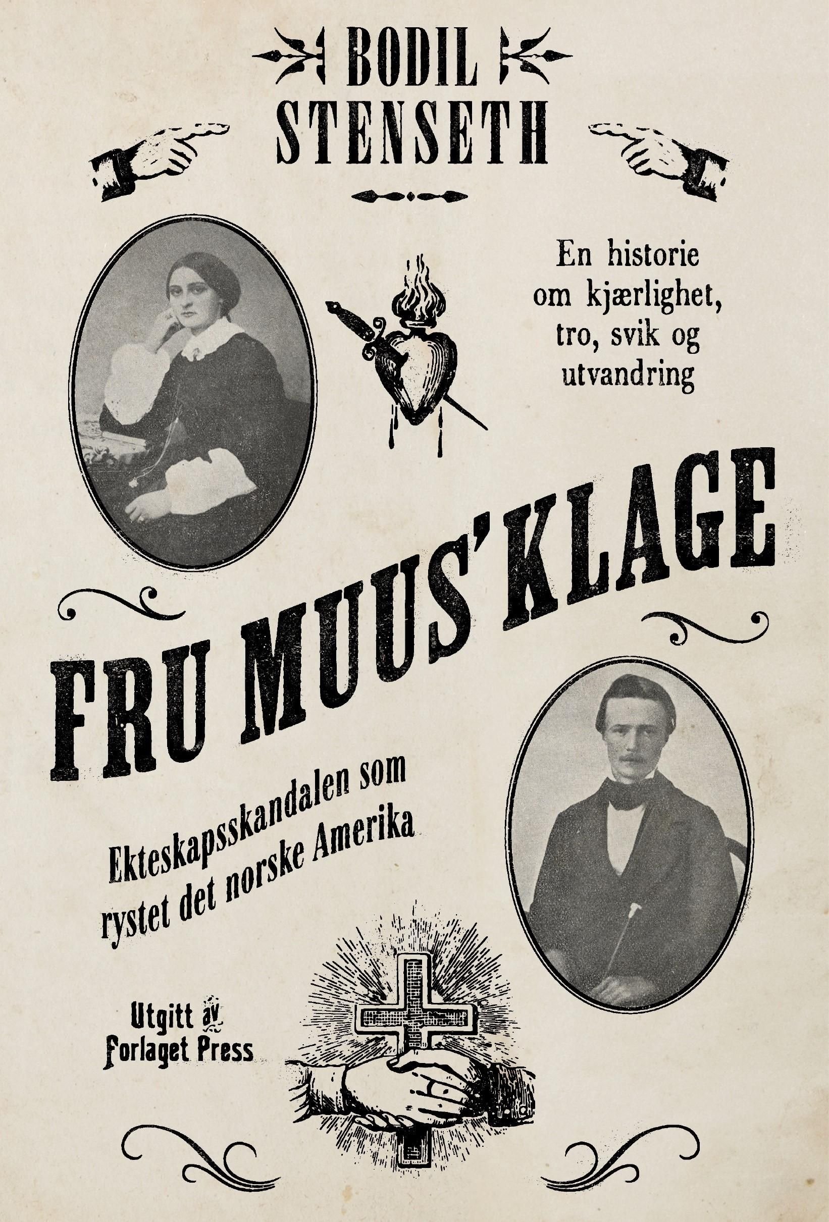 Fru Muus' klage - ekteskapsskandalen som rystet det norske Amerika ...