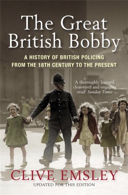 The Great British Bobby | Clive Emsley | Ark.no