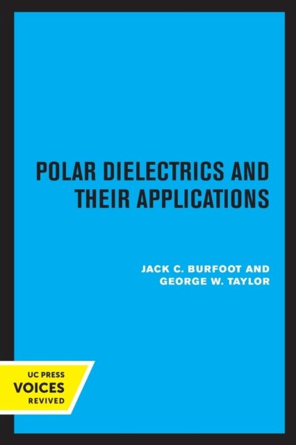 Polar Dielectrics and Their Applications | George W. Taylor | Ark.no