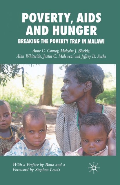 Poverty, AIDS and Hunger - Breaking the Poverty Trap in Malawi | ARK ...