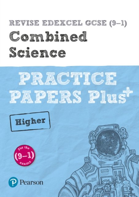 Pearson REVISE Edexcel GCSE Combined Science (Higher) Practice Papers