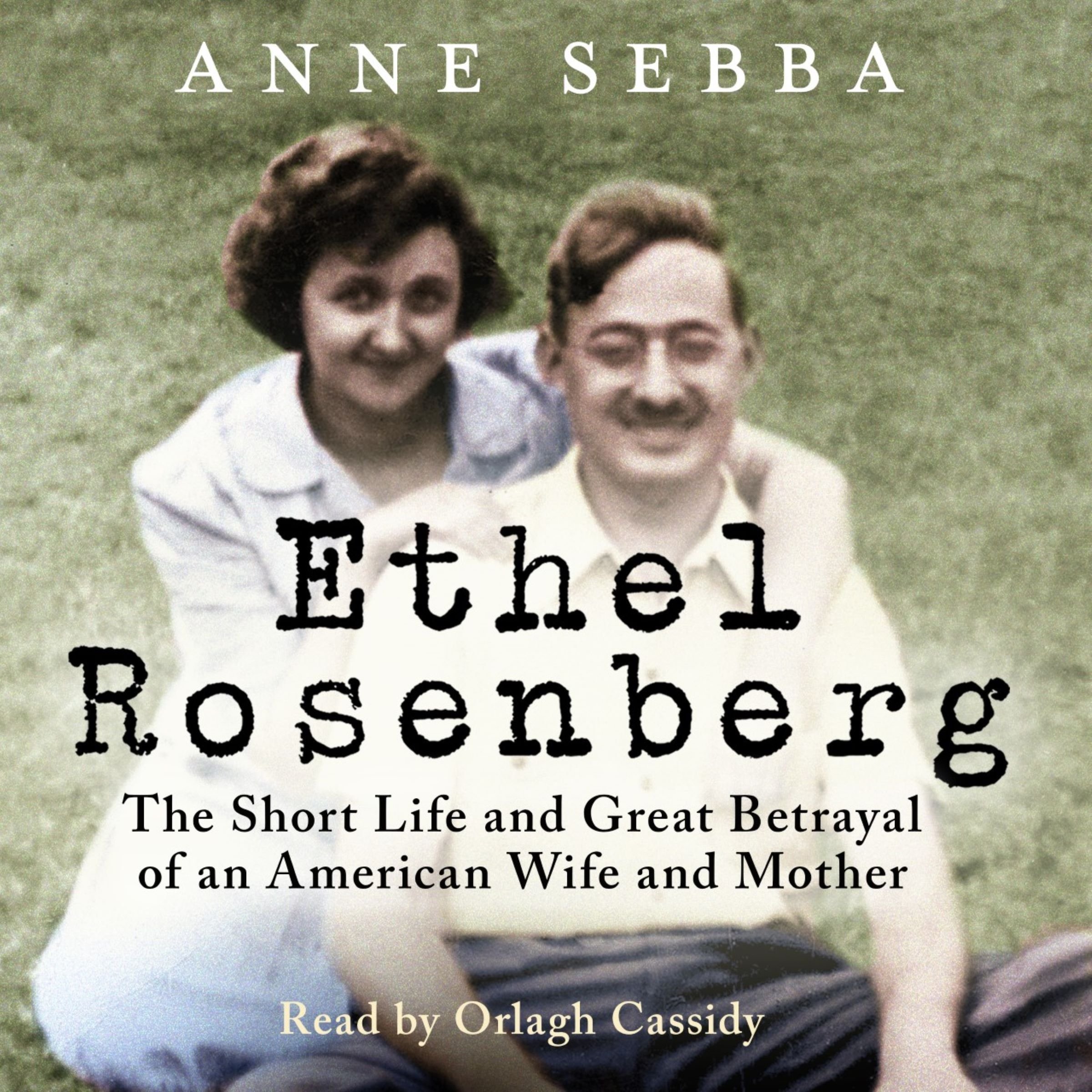 Ethel Rosenberg | Anne Sebba | Ark.no