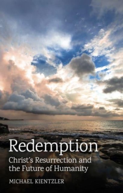 Redemption - Christ's Resurrection and the Future of Humanity | ARK ...