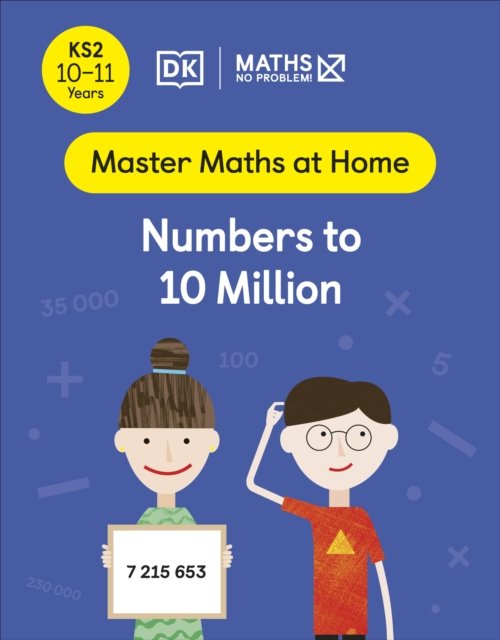 Maths — No Problem! Numbers to 10 Million, Ages 10-11 (Key Stage 2) | ARK Bokhandel