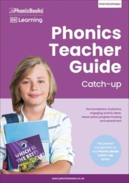 Phonics Teacher Guide Catch-Up - The Foundations of Phonics, Engaging ...