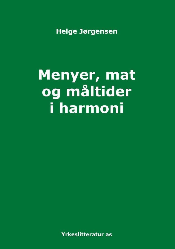 Menyer, mat og måltider i harmoni | Helge Jørgensen | Ark.no