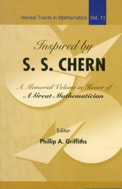 Inspired By S S Chern: A Memorial Volume In Honor Of A Great ...