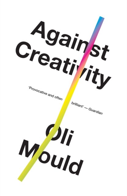 Against Creativity | ARK Bokhandel