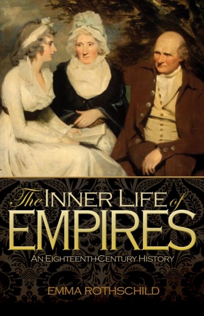 The Inner Life of Empires - An Eighteenth-Century History | ARK Bokhandel