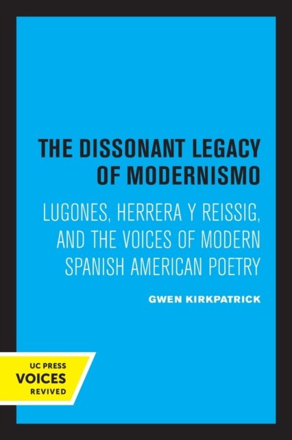 The Dissonant Legacy of Modernismo | Gwen Kirkpatrick | Ark.no