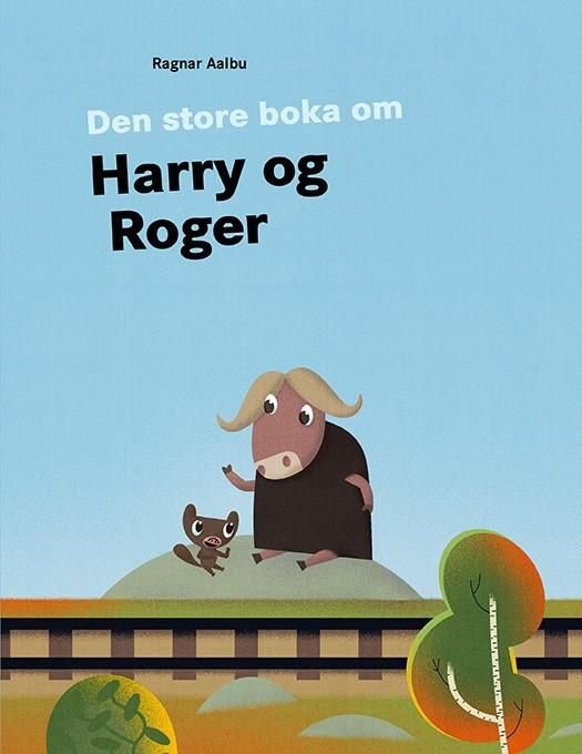 Den store boka om Harry og Roger | Ragnar Aalbu | Ark.no