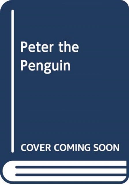 Peter the Penguin | ARK Bokhandel