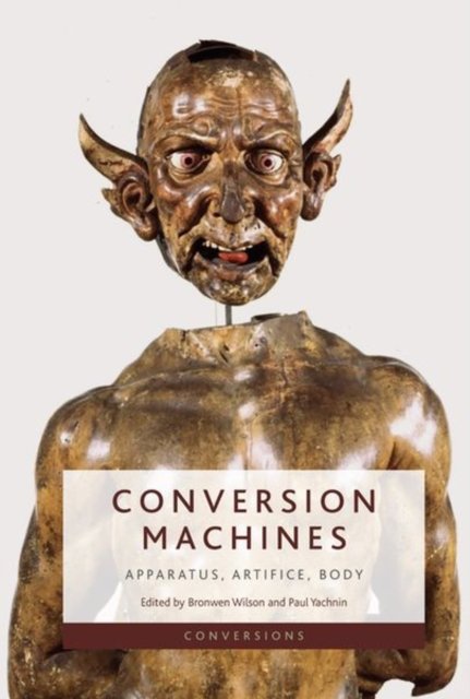 Conversion Machines - Apparatus, Artifice, Body | ARK Bokhandel