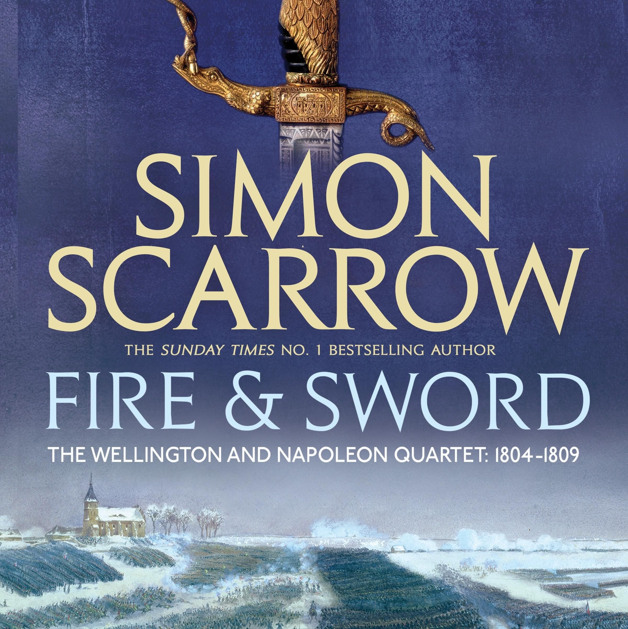 Fire and Sword (Wellington and Napoleon 3) | Simon Scarrow | Ark.no