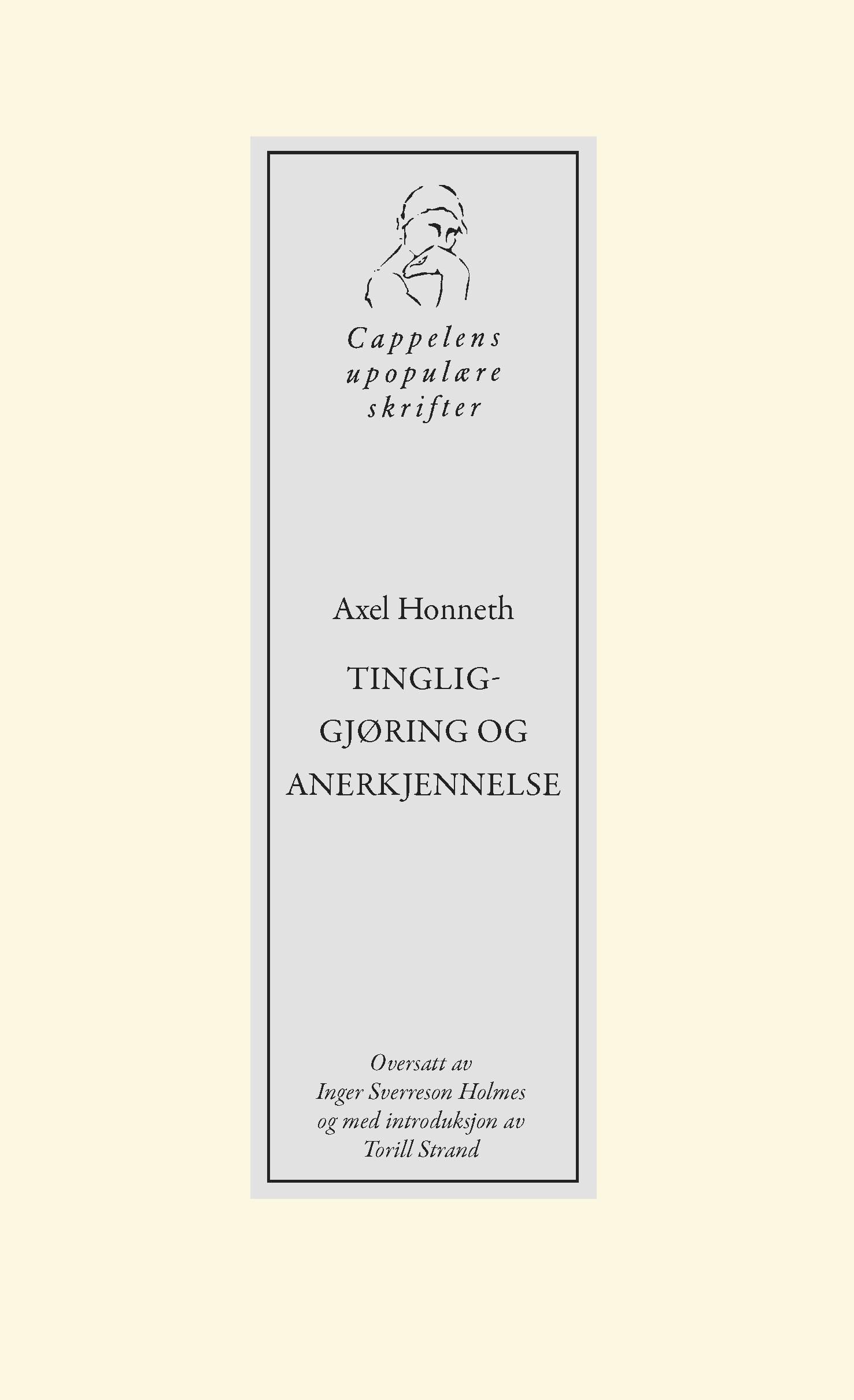 Tingliggjøring og anerkjennelse | Axel Honneth | Ark.no