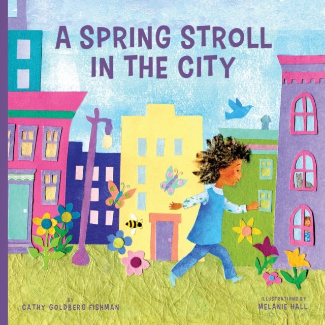 Spring Stroll in the City | Cathy Goldberg Fishman | Ark.no