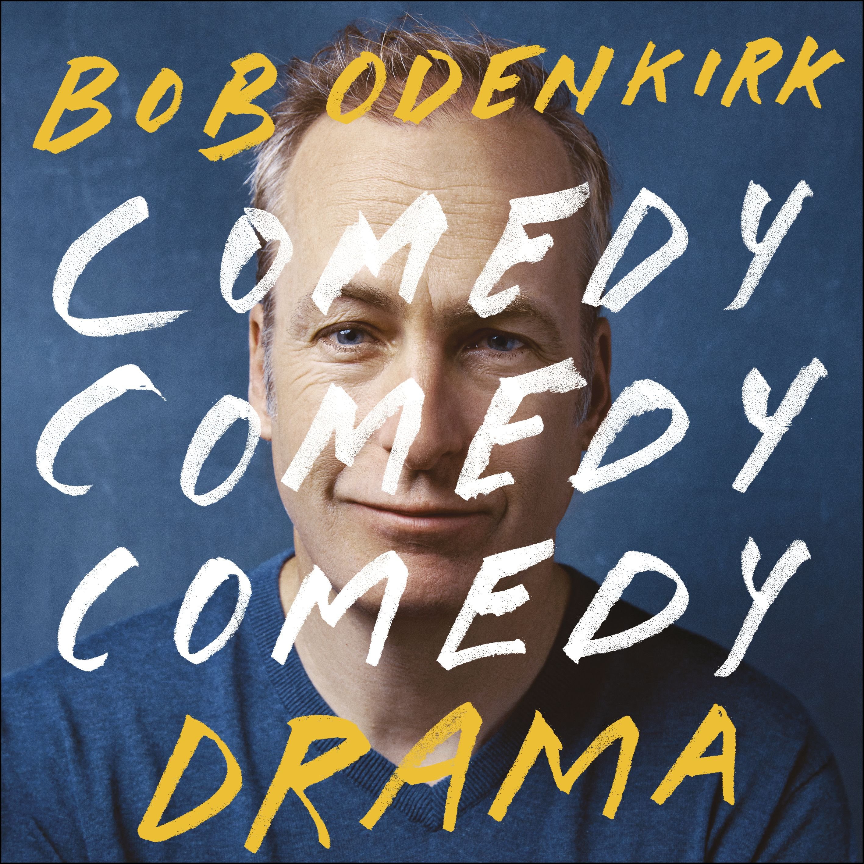Comedy, Comedy, Comedy, Drama | Bob Odenkirk | Ark.no