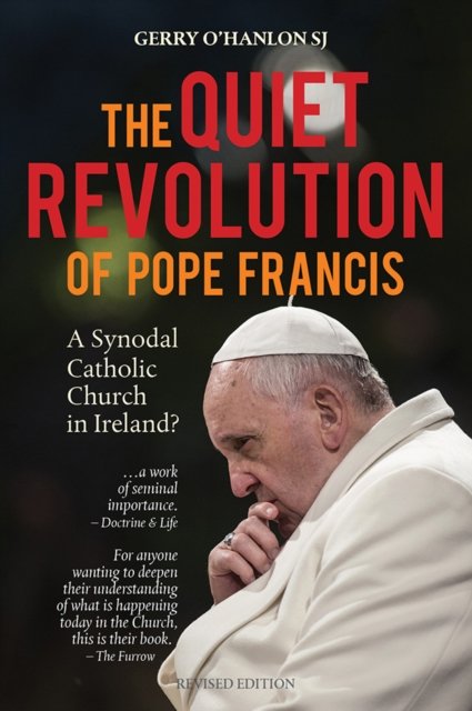 The Quiet Revolution of Pope Francis | Gerry O'Hanlon SJ | Ark.no