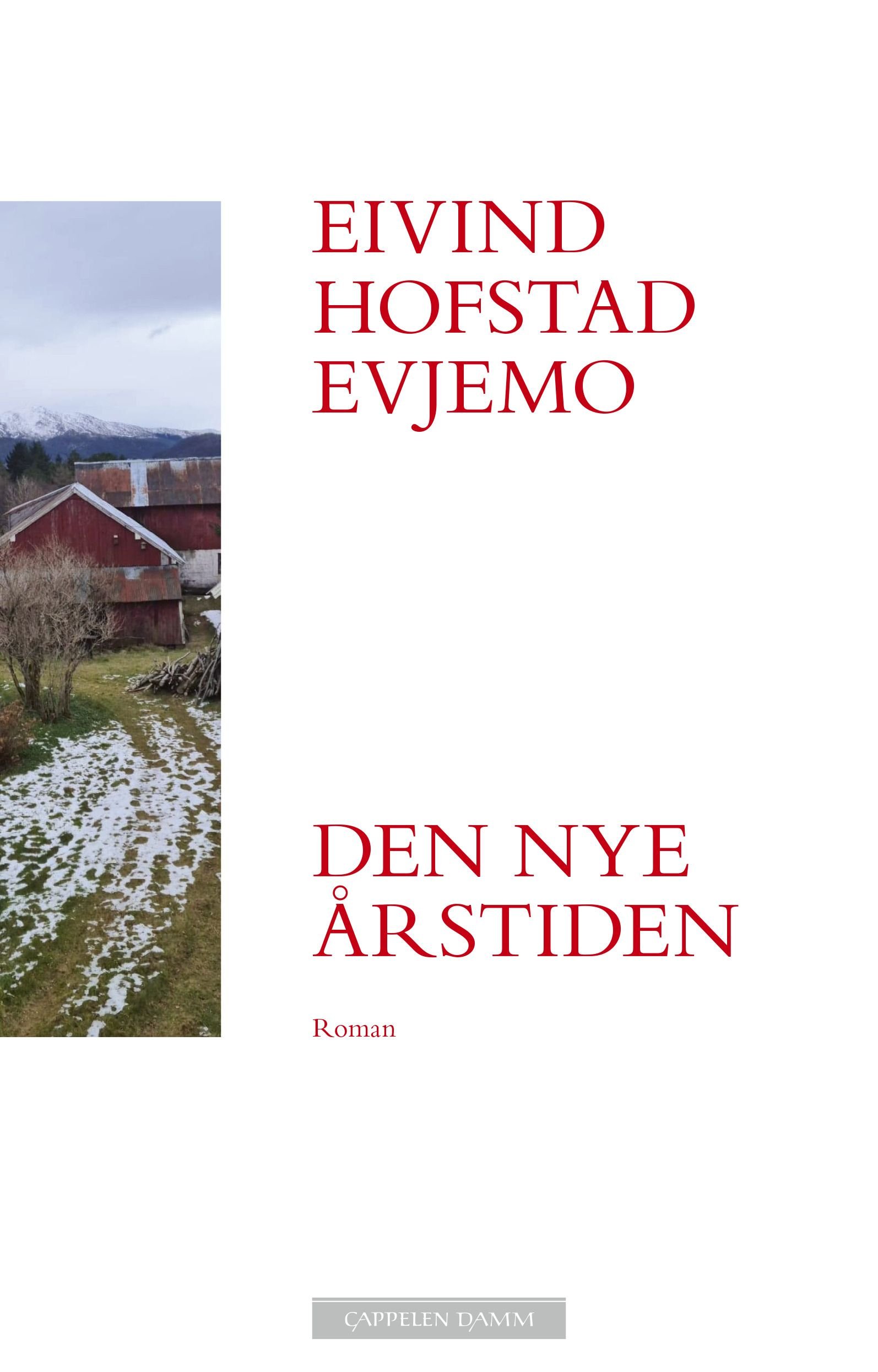 Den nye årstiden | Eivind Hofstad Evjemo | Ark.no