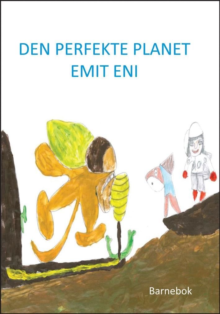 Den perfekte planet Emit Eni | Therese Berthelsen | Ark.no
