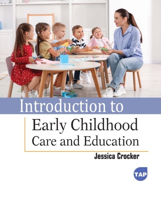 Introduction to Early Childhood Care and Education | Jessica Crocker