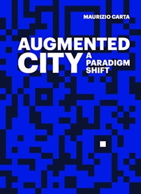 The Augmented City | ARK Bokhandel