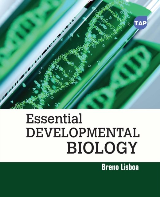 Essential Developmental Biology | Breno Lisboa | Ark.no