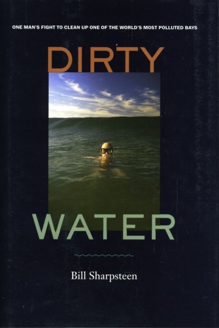 Dirty Water | Bill Sharpsteen | Ark.no
