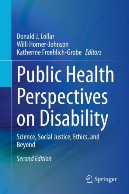 Public Health Perspectives on Disability - Science, Social Justice ...