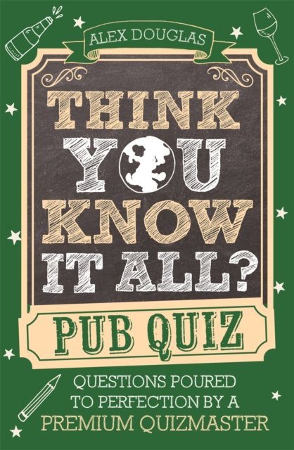 Think You Know It All?: Pub Quiz | Alex Douglas | Ark.no