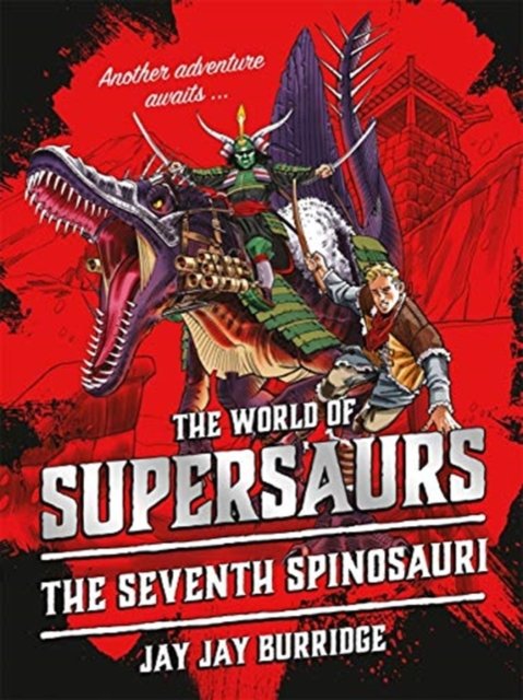 Supersaurs 5: The Seventh Spinosauri | ARK Bokhandel