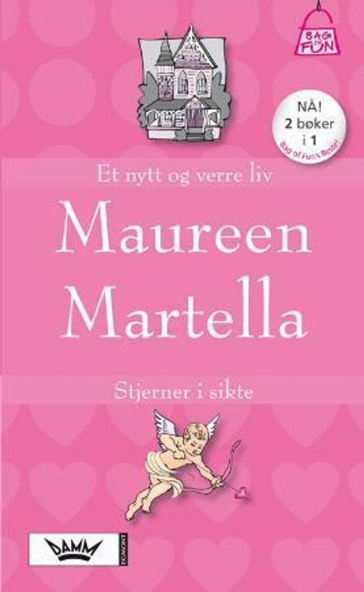 Et nytt og verre liv ; Stjerner i sikte | Maureen Martella | ARK.no