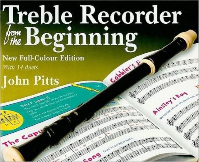 Treble Recorder From The Beginning Pupil's Book | Professor John Pitt