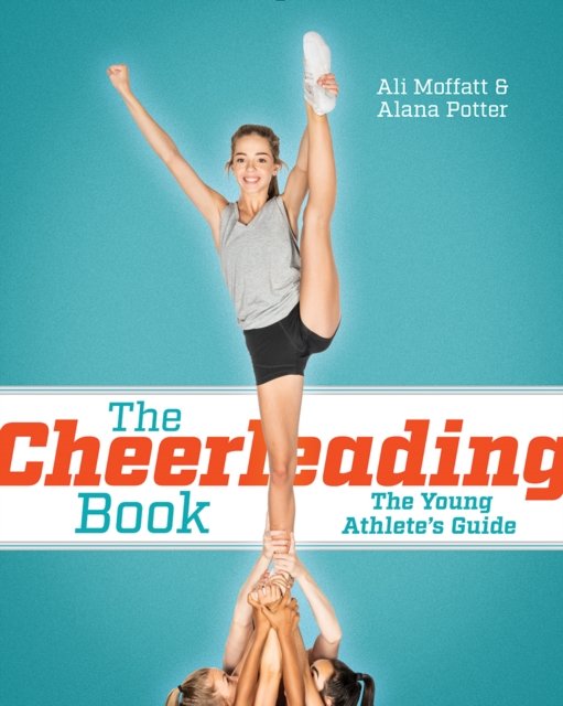 The Cheerleading Book | Alana Potter | Ark.no