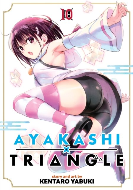Ayakashi Triangle Vol. 10 | Kentaro Yabuki | Ark.no