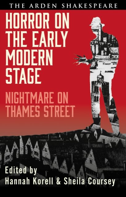 Horror on the Early Modern Stage - Nightmare on Thames Street | Ark.no