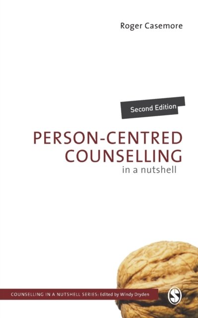 Person-Centred Counselling in a Nutshell | Roger Casemore | Ark.no