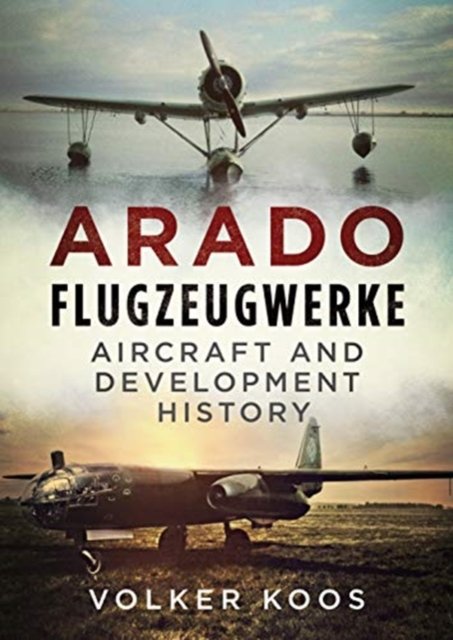 Arado Flugzeugwerke | Volker Koos | Ark.no