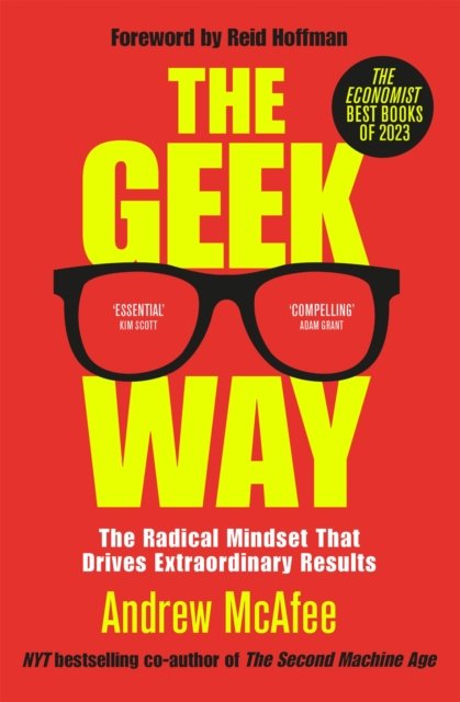 The Geek Way - The Radical Mindset That Drives Extraordinary Results ...