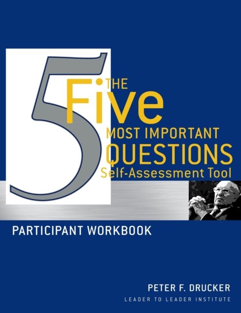The Five Most Important Questions Self Assessment Tool - Participant ... The Five Most Important Questions Self Assessment Tool - Participant ...