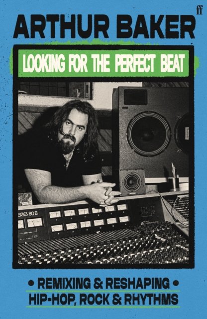 Looking for the Perfect Beat - Remixing and Reshaping Hip-Hop, Rock and ...