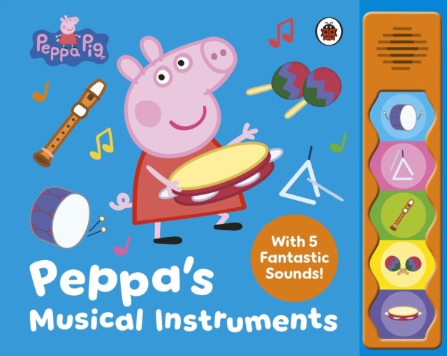 Peppa Pig: Peppa’s Musical Instruments | ARK Bokhandel